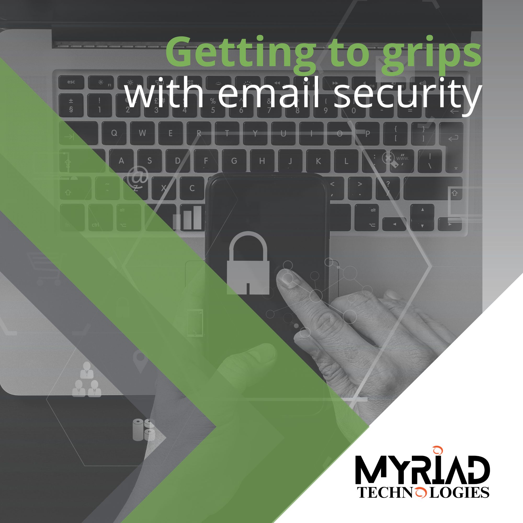 A Guide to E-Mail Security - Myriad Technologies - Managed IT Support ...