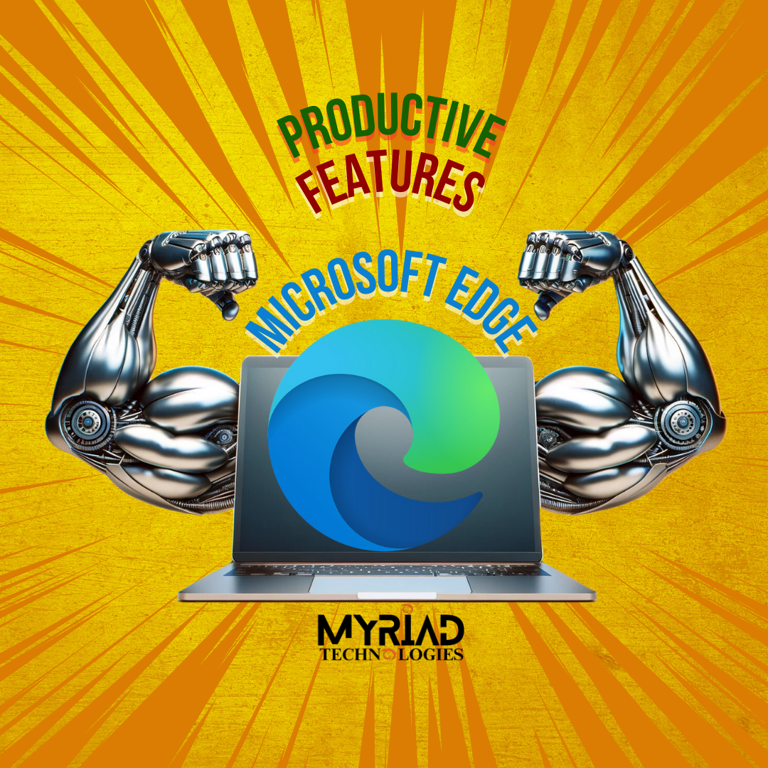 Boosting Productivity: Unleashing the Power of Microsoft Edge Features ... Boosting Productivity: Unleashing the Power of Microsoft Edge Features ...